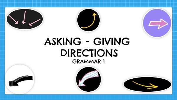 ASKING-GIVING DIRECTIONS
