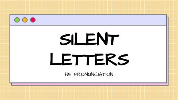 SILENT LETTERS