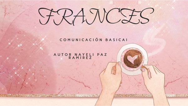 Comunicación Basica Frances , Autor Nayeli Paz Ramirez