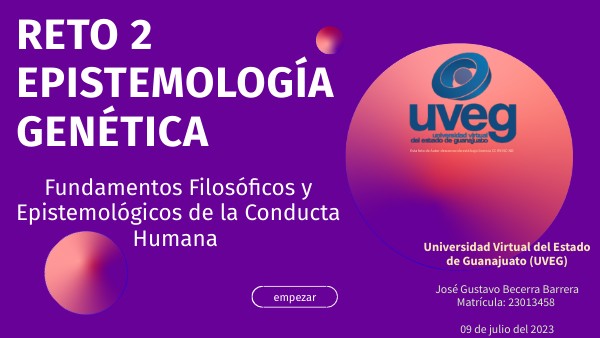 Reto 2 Epistemología Genética / UVEG | Genially