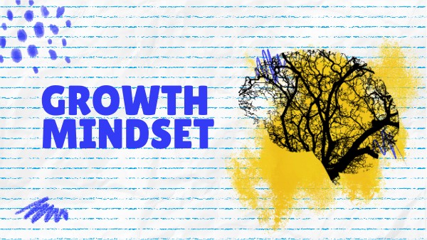GROWTH MINDSET