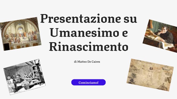 Presentazione su Umanesimo e Rinascimento | Genially