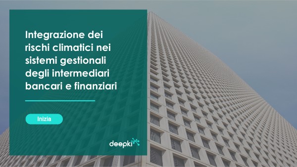 INTEGRAZIONE DEI RISCHI CLIMATICI E AMBIENTALI NEI SISTEMI GESTIONALI