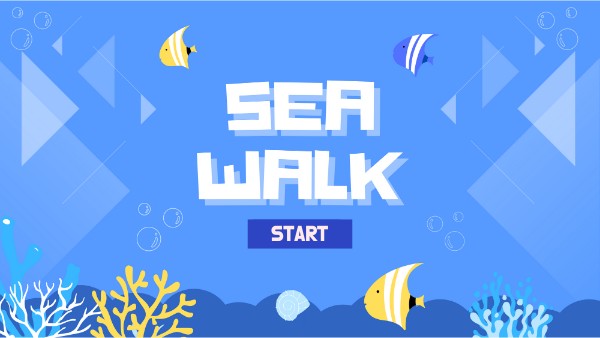 SEA WALK | Genially