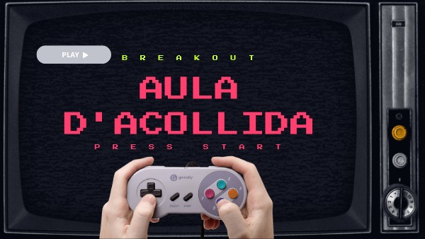 BREAKOUT AULA D'ACOLLIDA | Genially