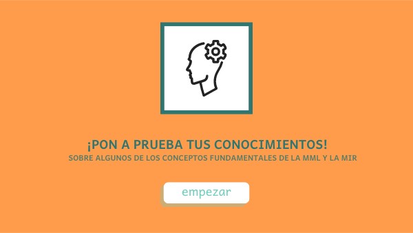 Actividad_Prueba de conocimientos MML MIR | Genially