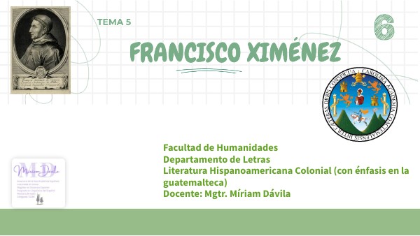 Tema 5, Fray Francisco Ximénez