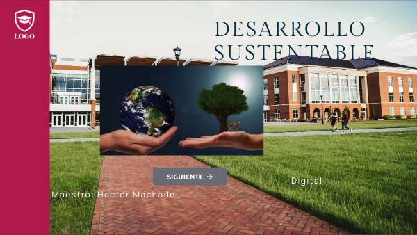 Desarrollo Sustentable | Genially