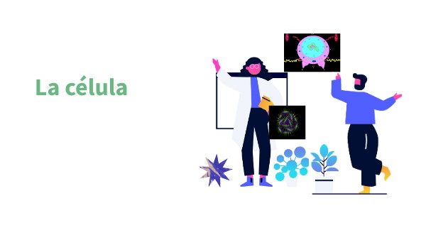 La célula. | Genially