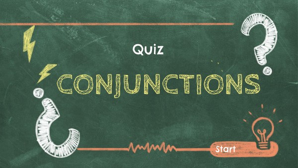 conjunctions QUIZ | Genially