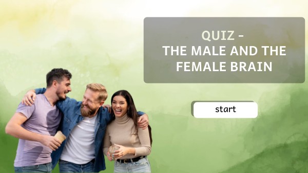 A1 - Quiz - The male and the female brain