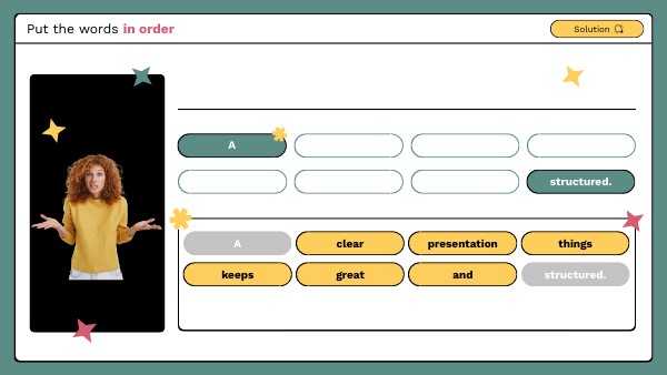 PUT THE WORDS IN ORDER