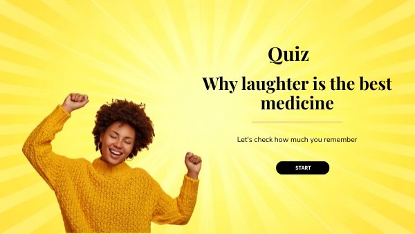 A1 - Quiz - Why is laughter the best medicine | Genially