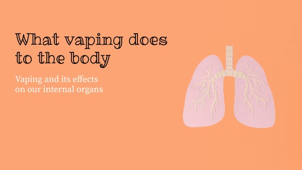 A2 - Listening - What vaping does to the body | Genially