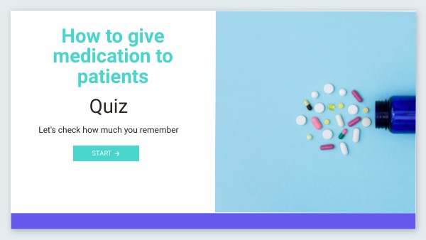 A2 - Quiz - How to give medication to patients