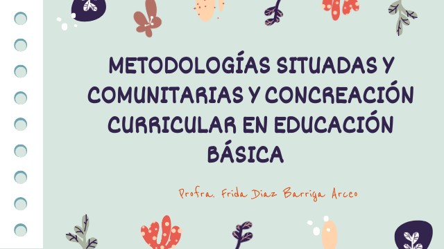 METODOLOGIAS POR FRIDA DIAZ BARRIGA | Genially