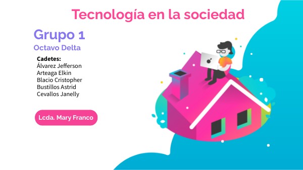 Tecnologia y Sociedad | Genially