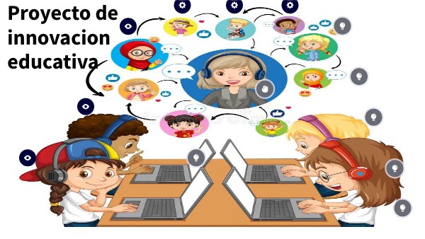 Proyecto de innovacion educativa | Genially