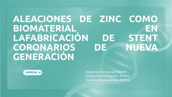 Aleaciones de zinc como stent coronarios de nueva generación | Genially