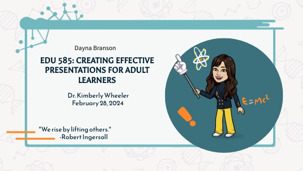 EDU 585: Creating Effective Presentations for Adult Learners | Genially