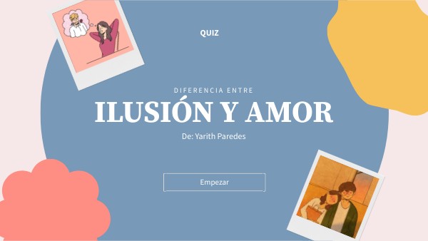 Diferencia entre ilusión y amor | Genially