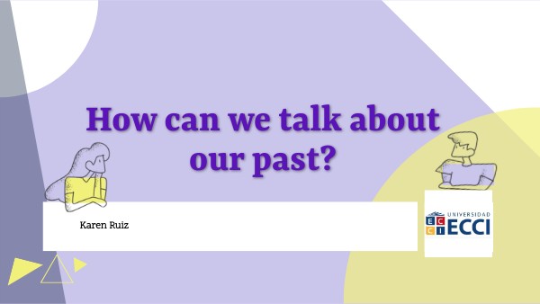 Talking about the past | Genially