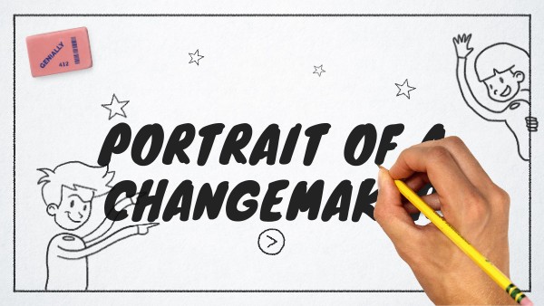 Portrait of a Changemaker (Who am I?)