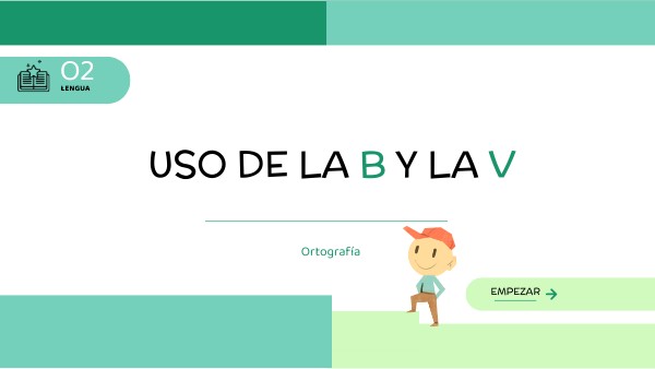 Usos de la B y V | Genially