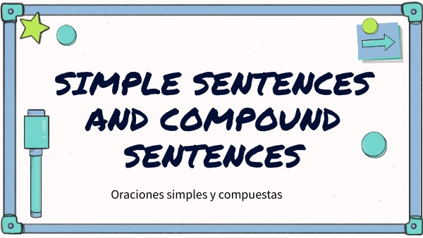 Oraciones simples y compuestas | Genially