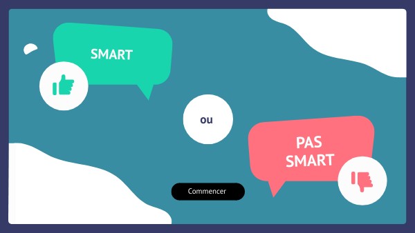SMART ou non ? | Genially