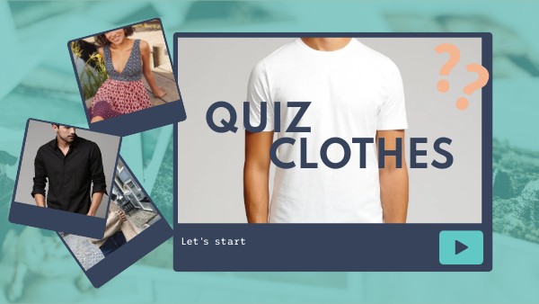 QUIZ CLOTHES | Genially