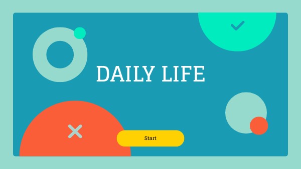 Daily life | Genially