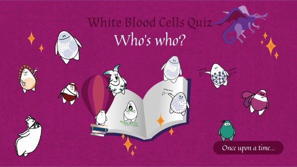 White Blood Cells Quiz | Genially