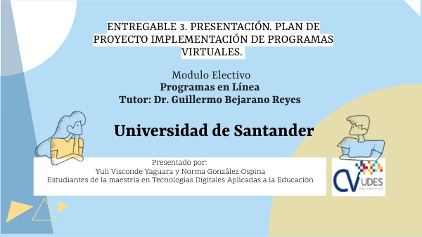 PRESENTACIÓN PLAN DE PROYECTO IMPLEMENTACIÓN DE PROGRAMAS VIRTUALES ...