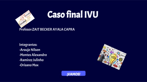 Caso final IVU | Genially