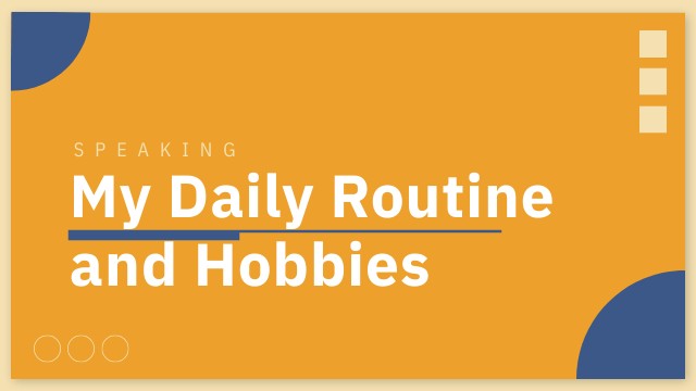 Daily Routines and Hobbies - Express Yourself in English!