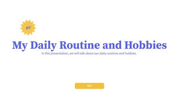 My Daily Routine and Hobbies | Genially