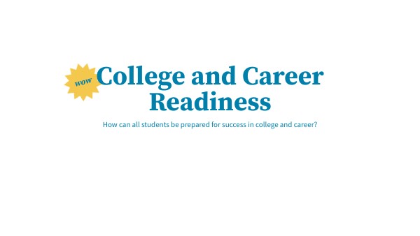 College and Career Readiness | Genially