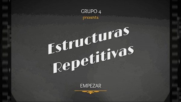 Estructuras Repetitivas | Genially