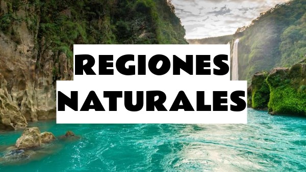 Regiones naturales | Genially