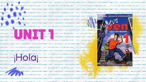 Unidad 1: Hola | Genially