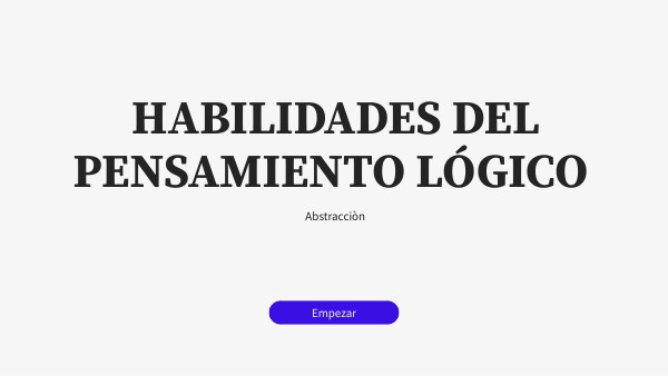 Presentación habilidades del pensamiento logico | Genially