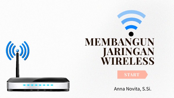 MEMBANGUN JARINGAN WIRELESS | Genially