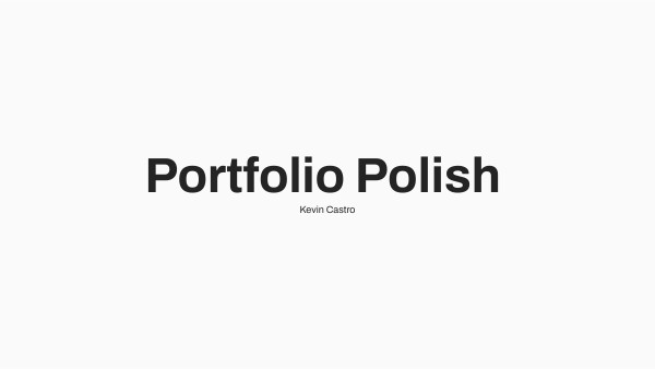 Kevin Castro Polish Portfolio