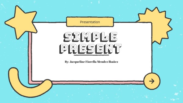 PRESENTACIÓN SIMPLE PRESENT | Genially