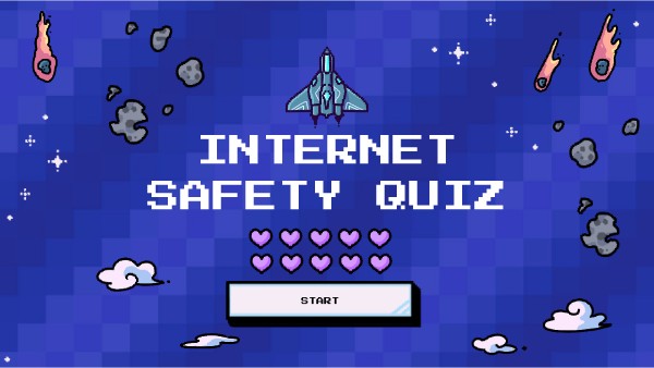 INTERNET SAFETY QUIZ | Genially