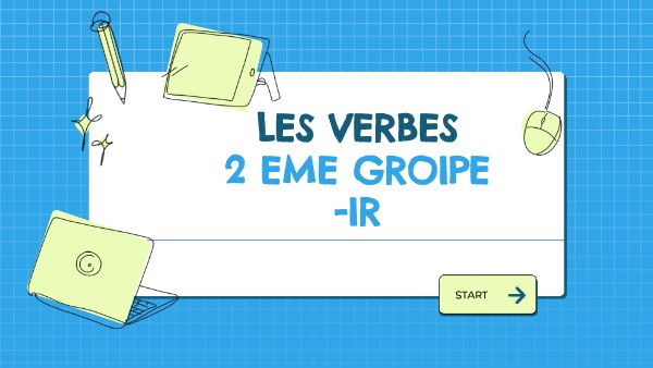 verbes du 2 groupe | Genially