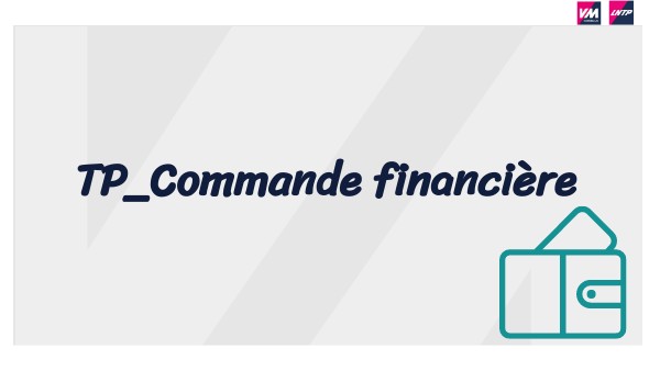 TP_Commande financière | Genially