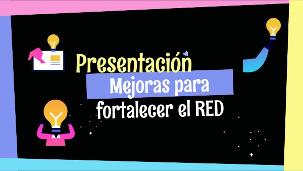 presentación RED, mejoras | Genially