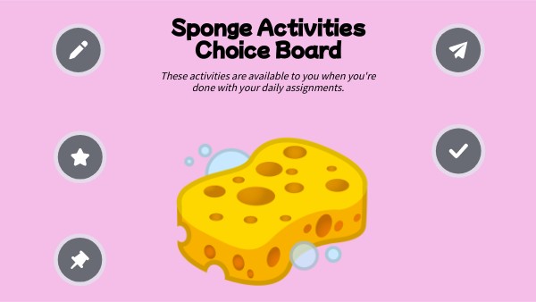 Sponge Activities Choice Board